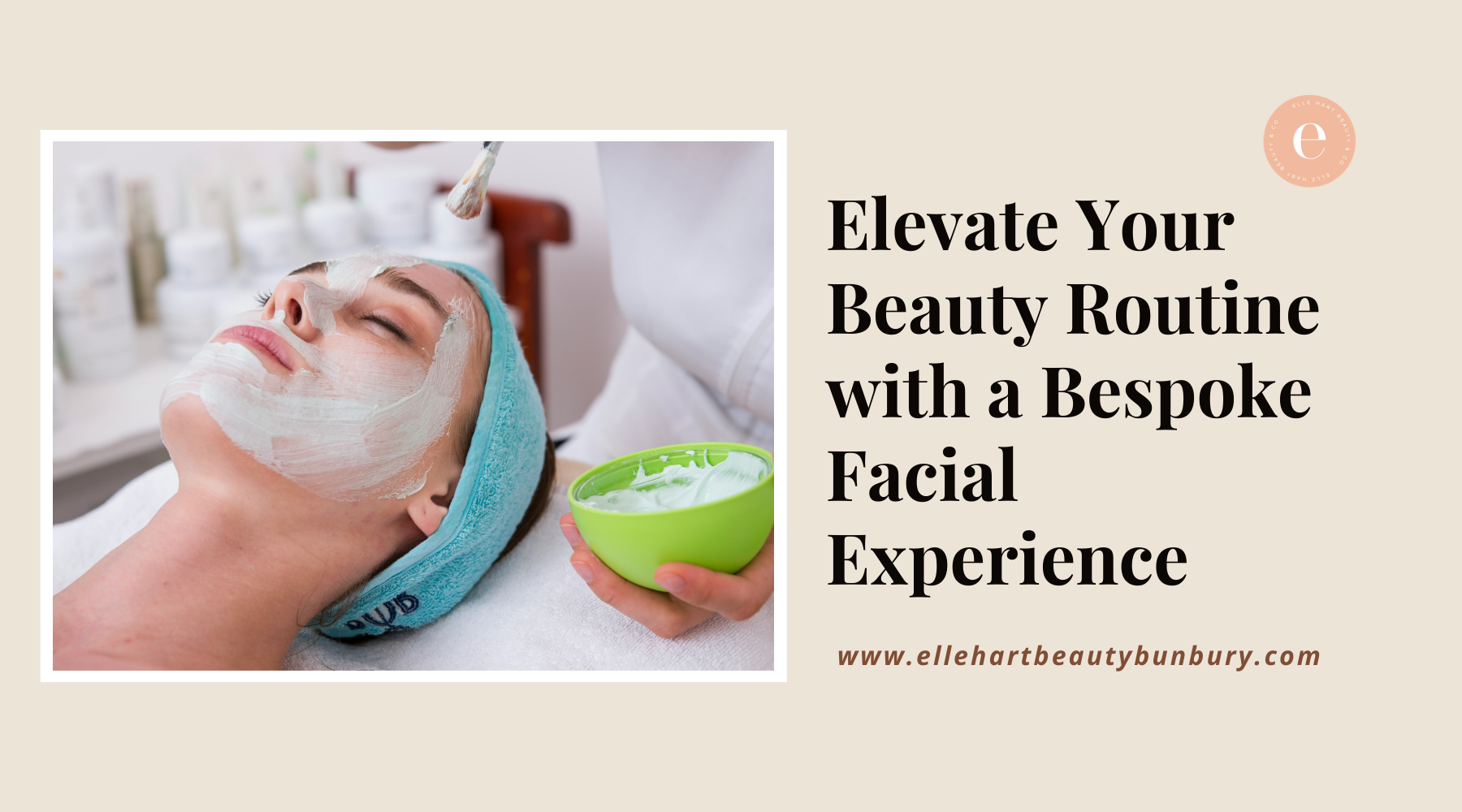 Elevate Your Beauty Routine with a Bespoke Facial Experience – Elle ...