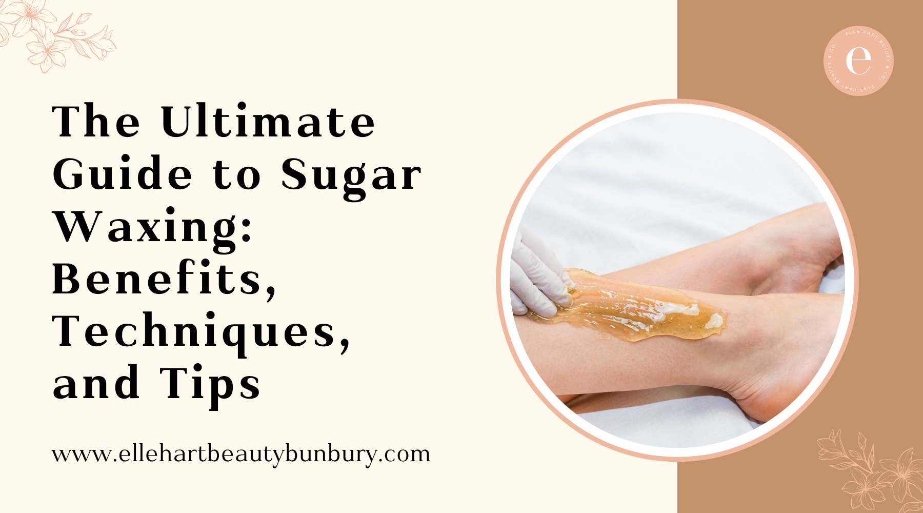 The Ultimate Guide to Sugar Waxing: Benefits, Techniques, and Tips ...